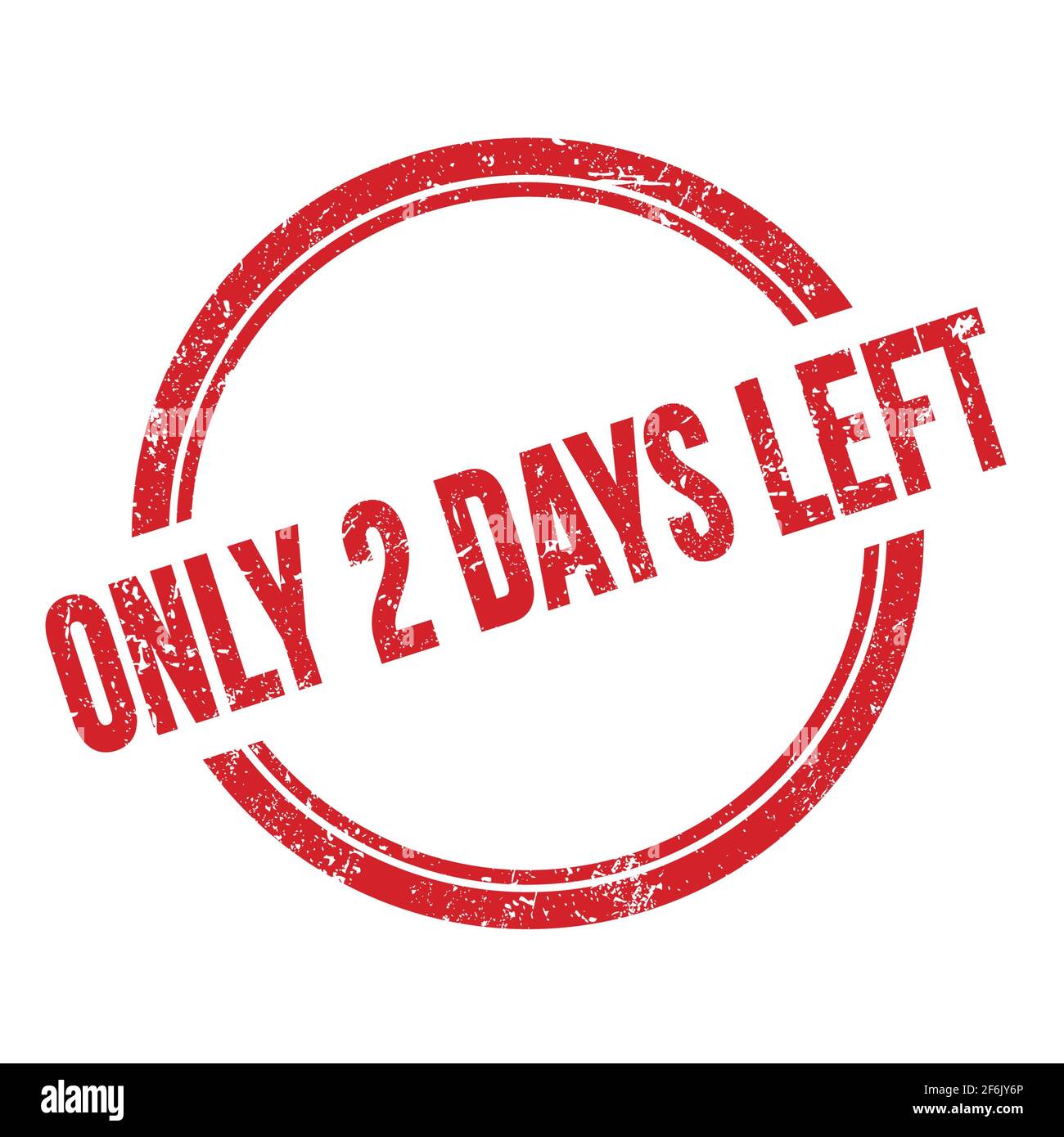 Only 2 days left word hi-res stock photography and images - Alamy