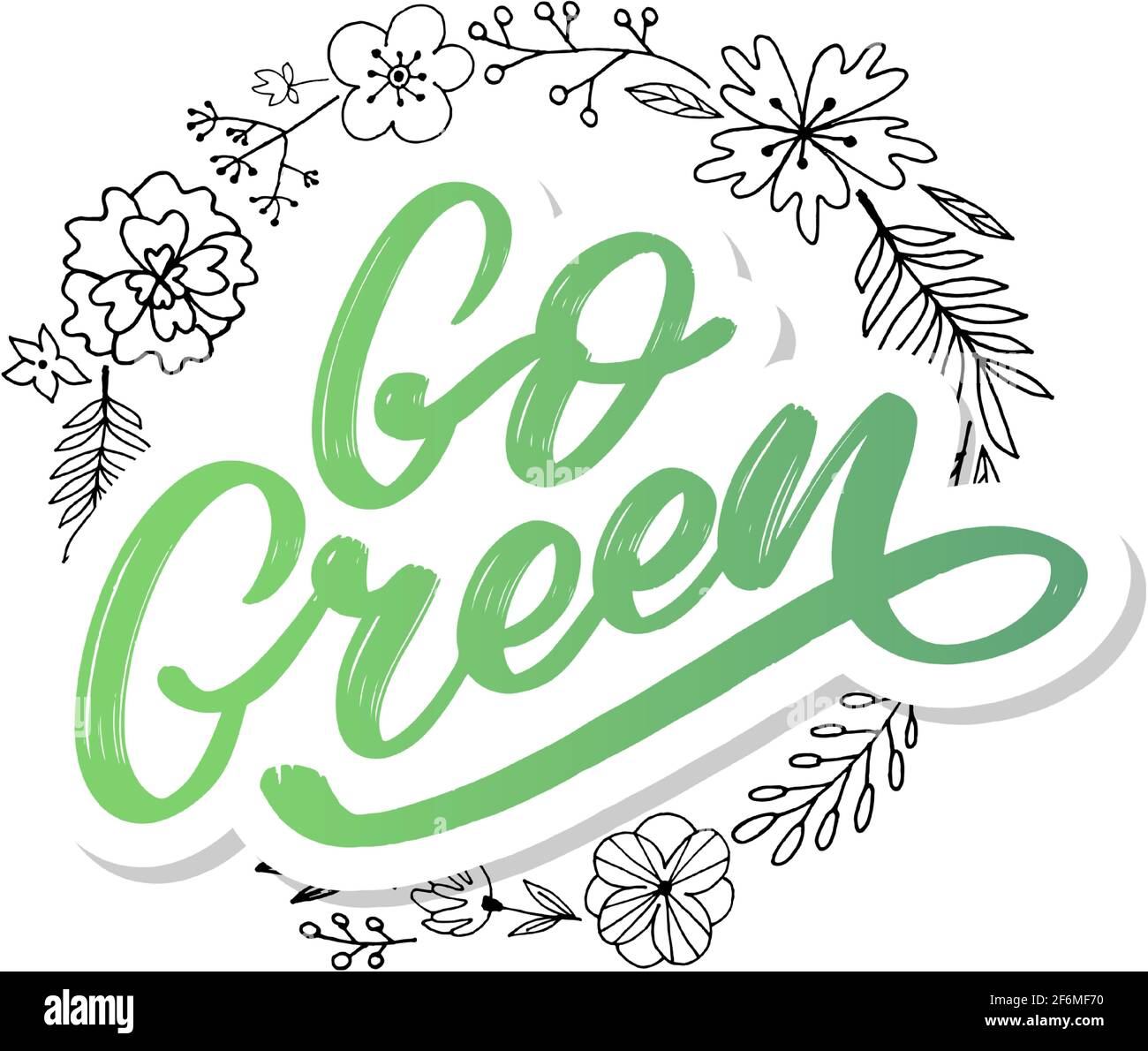 Go Green label, trendy brush lettering, inspirational phrase ...