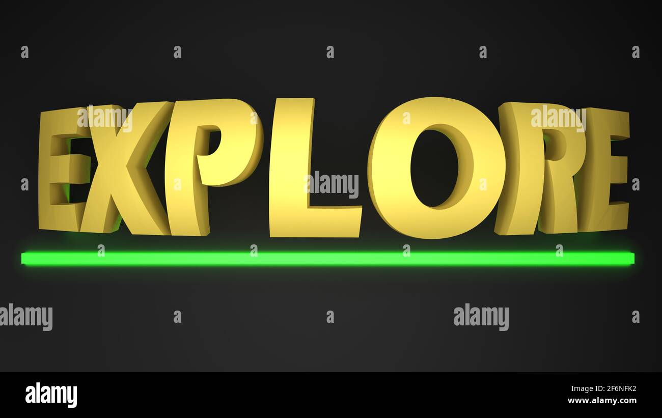 EXPLORE yellow write on black background, with green led lighted up bar ...