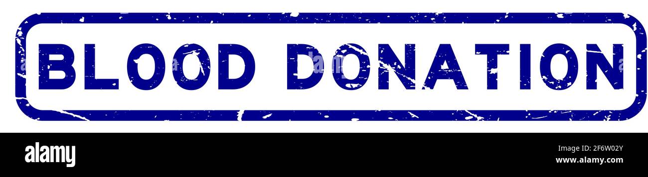 Grunge blue blood donation word square rubber seal stamp on white ...
