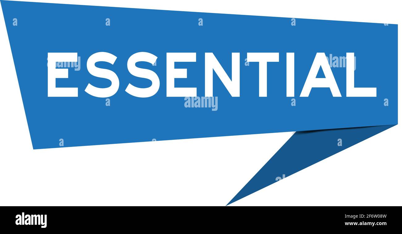 Blue paper speech banner with word essential on white background ...