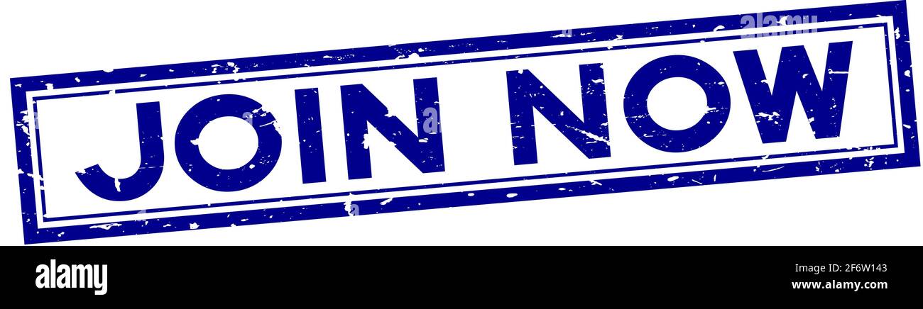 Grunge blue join now word square rubber seal stamp on white background ...