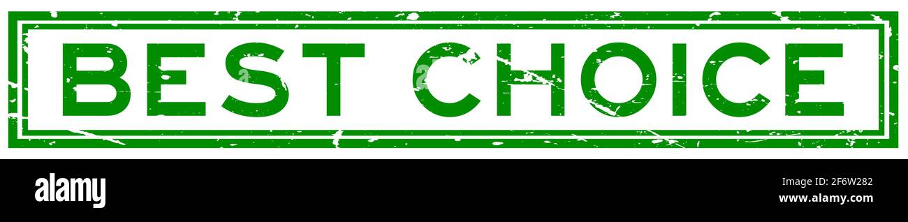 Grunge best choice word square rubber seal stamp on white background ...