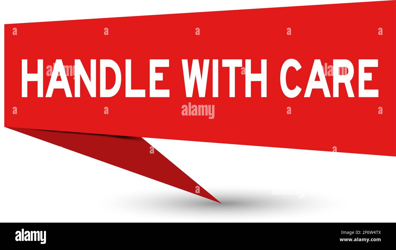 Red paper speech banner with word handle with care on white background ...