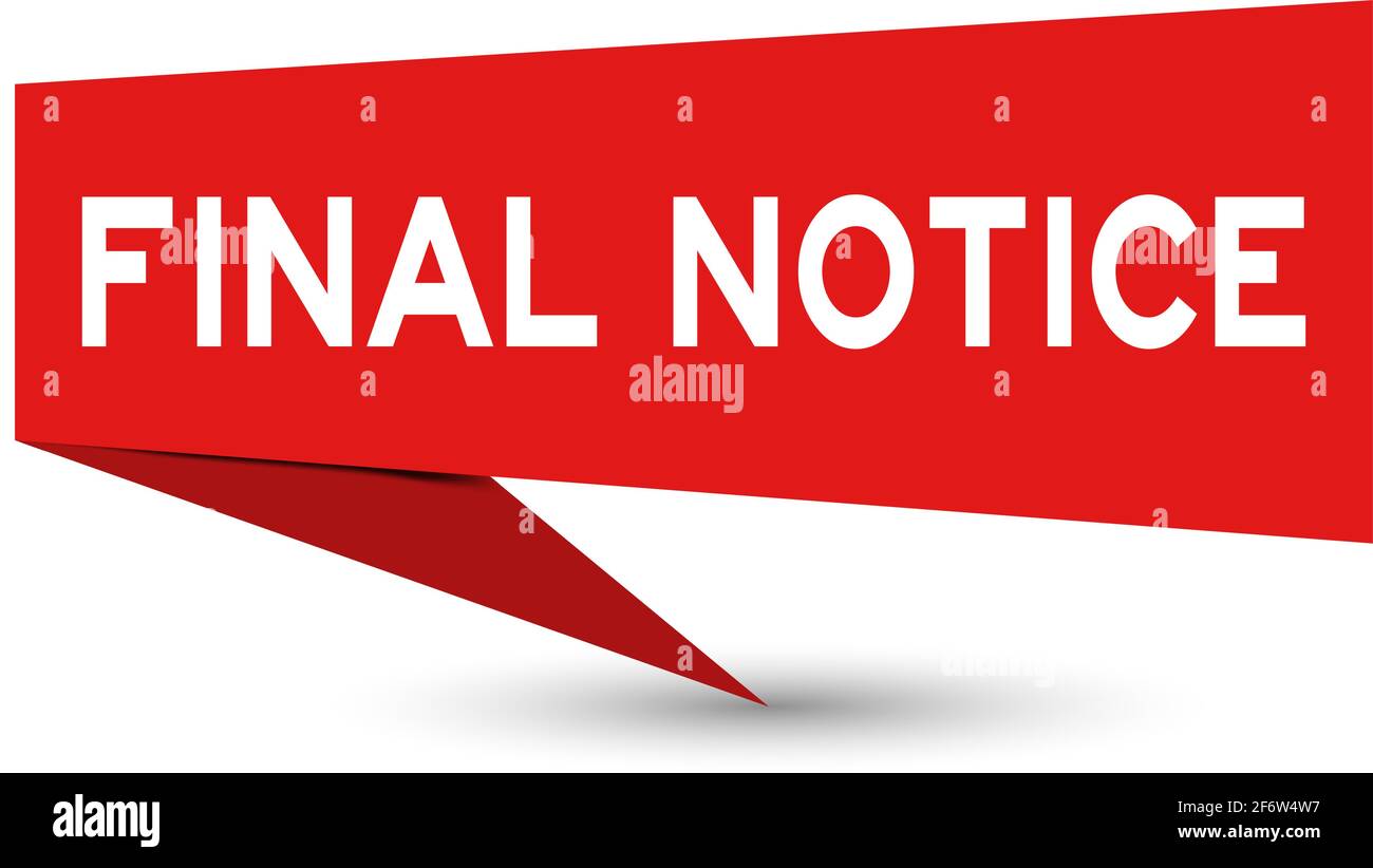 Red paper speech banner with word final notice on white background ...