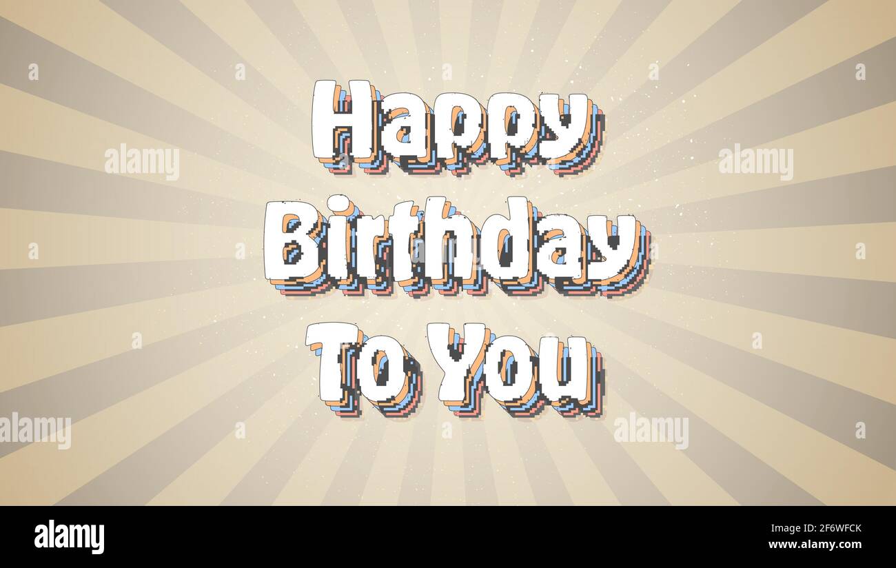 Happy Birthday vintage text over background in pop art style. Vector 3d ...