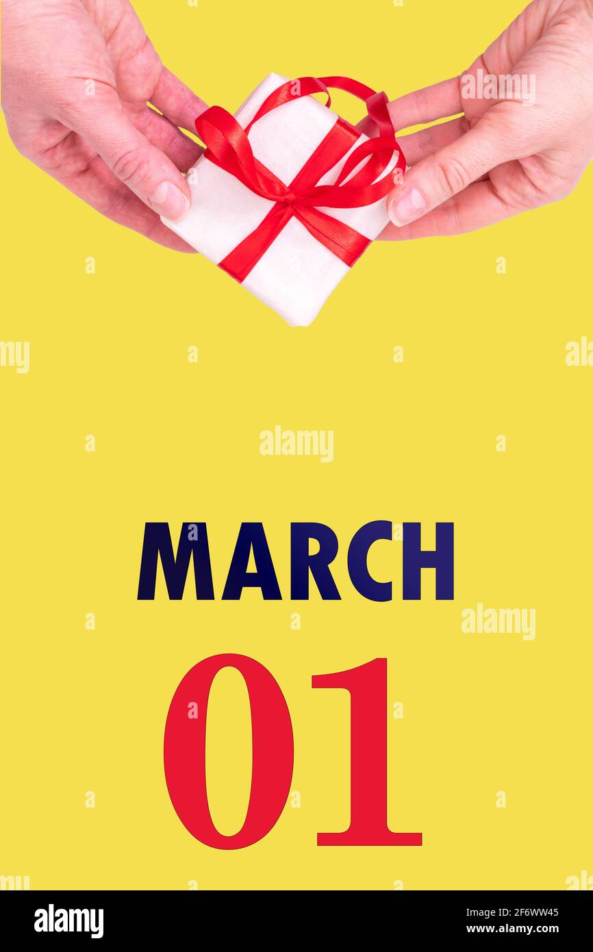March 1st. Festive Vertical Calendar With Hands Holding White Gift Box ...