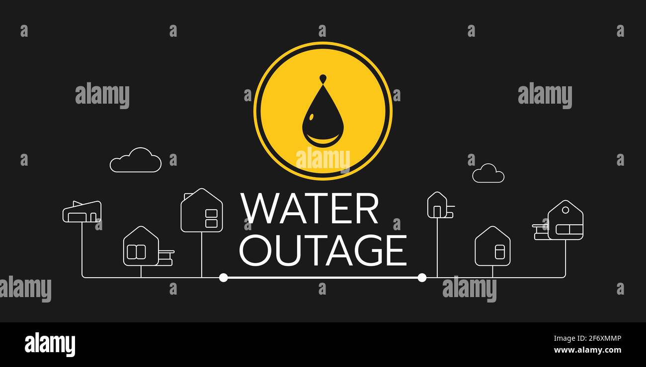 The banner of a water outage with a yellow round sign the one is on the ...