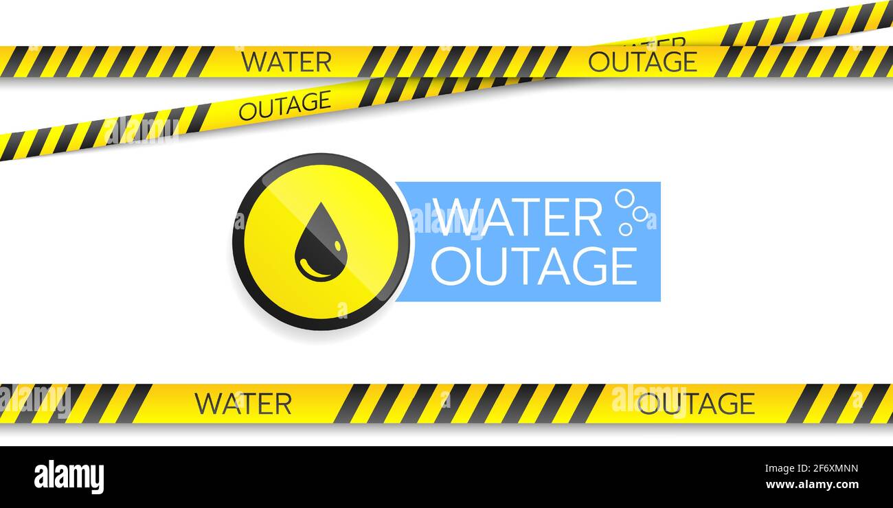 Water outage banner with a warning round sign and safety tapes they are ...