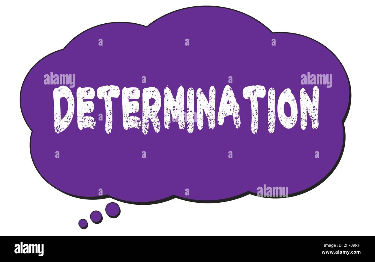DETERMINATION text written on a violet thought cloud bubble Stock Photo ...
