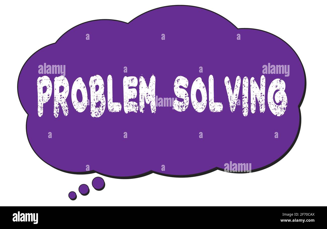 PROBLEM SOLVING text written on a violet thought cloud bubble Stock ...