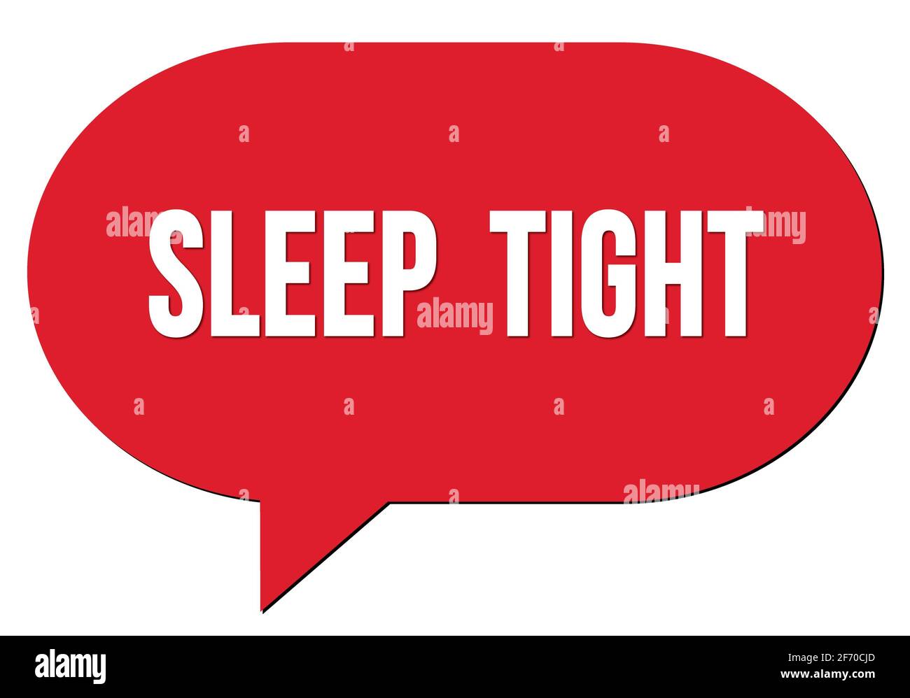 SLEEP TIGHT text written in a red speech bubble stamp Stock Photo - Alamy