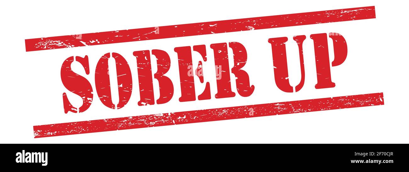 Sober up stamp hi-res stock photography and images - Alamy