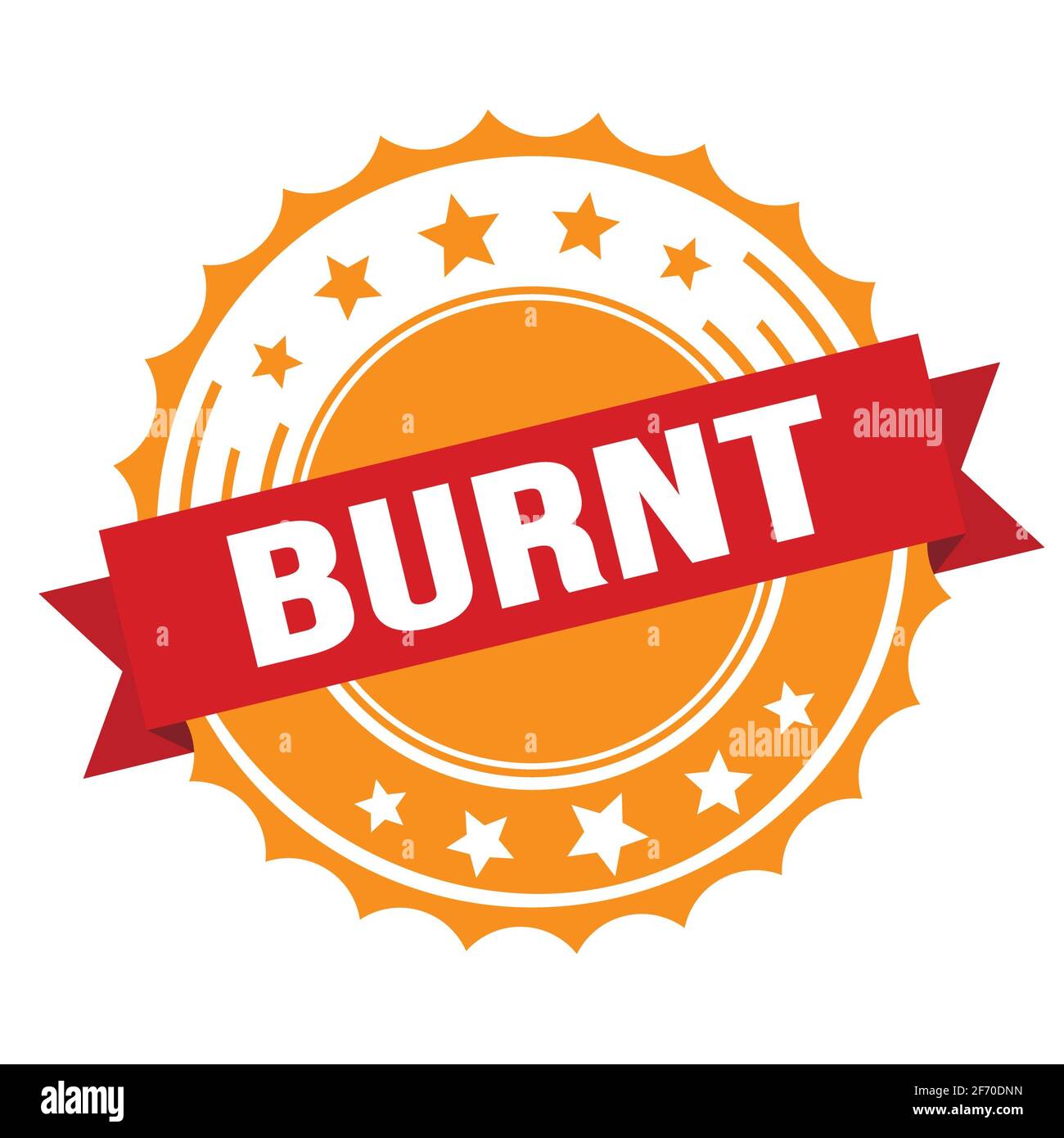 BURNT text on red orange ribbon badge stamp Stock Photo - Alamy