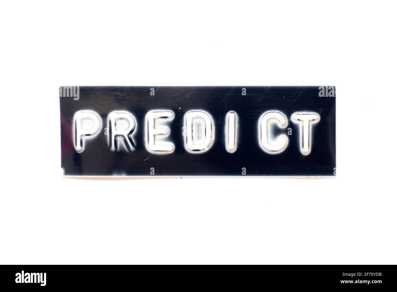 Embossed letter in word predict on black banner with white background ...