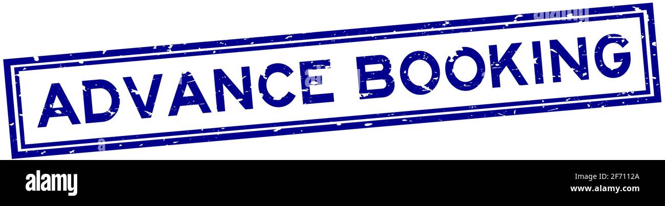 Grunge blue advance booking word square rubber seal stamp on white background Stock Vector Image ...