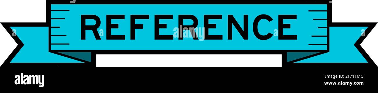 Vintage blue color ribbon banner with word reference on white ...