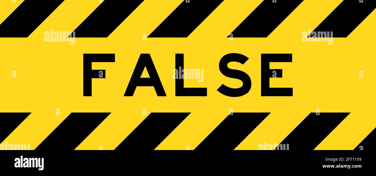 Yellow and black color with line striped label banner with word false ...