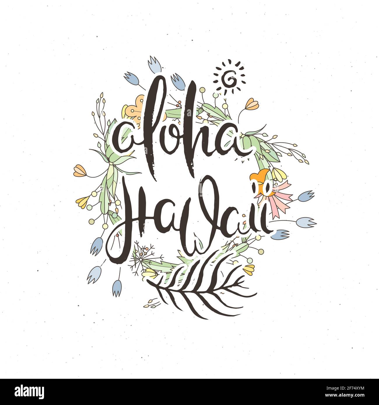 Aloha Hawaii. Hand lettering grunge card with flower background ...