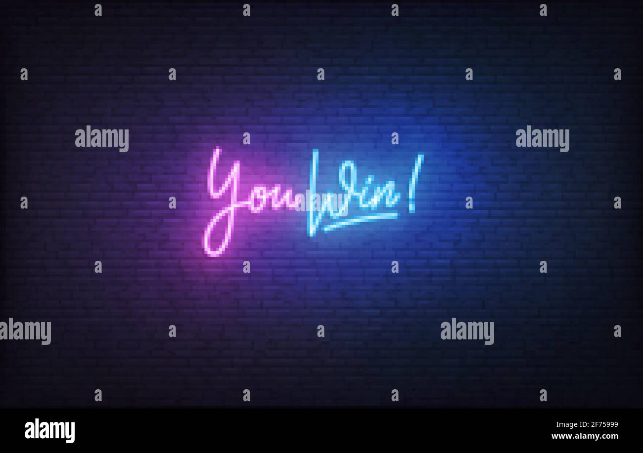 You Win neon sign. Glowing neon lettering You Win template Stock Vector ...