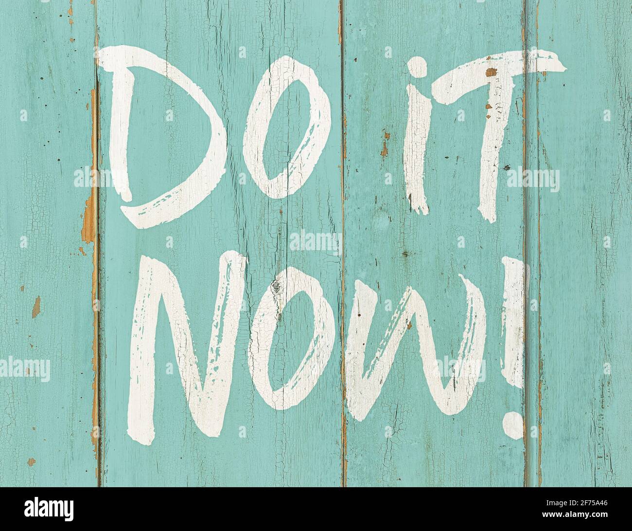 Motivational quote - Do it now Stock Photo - Alamy