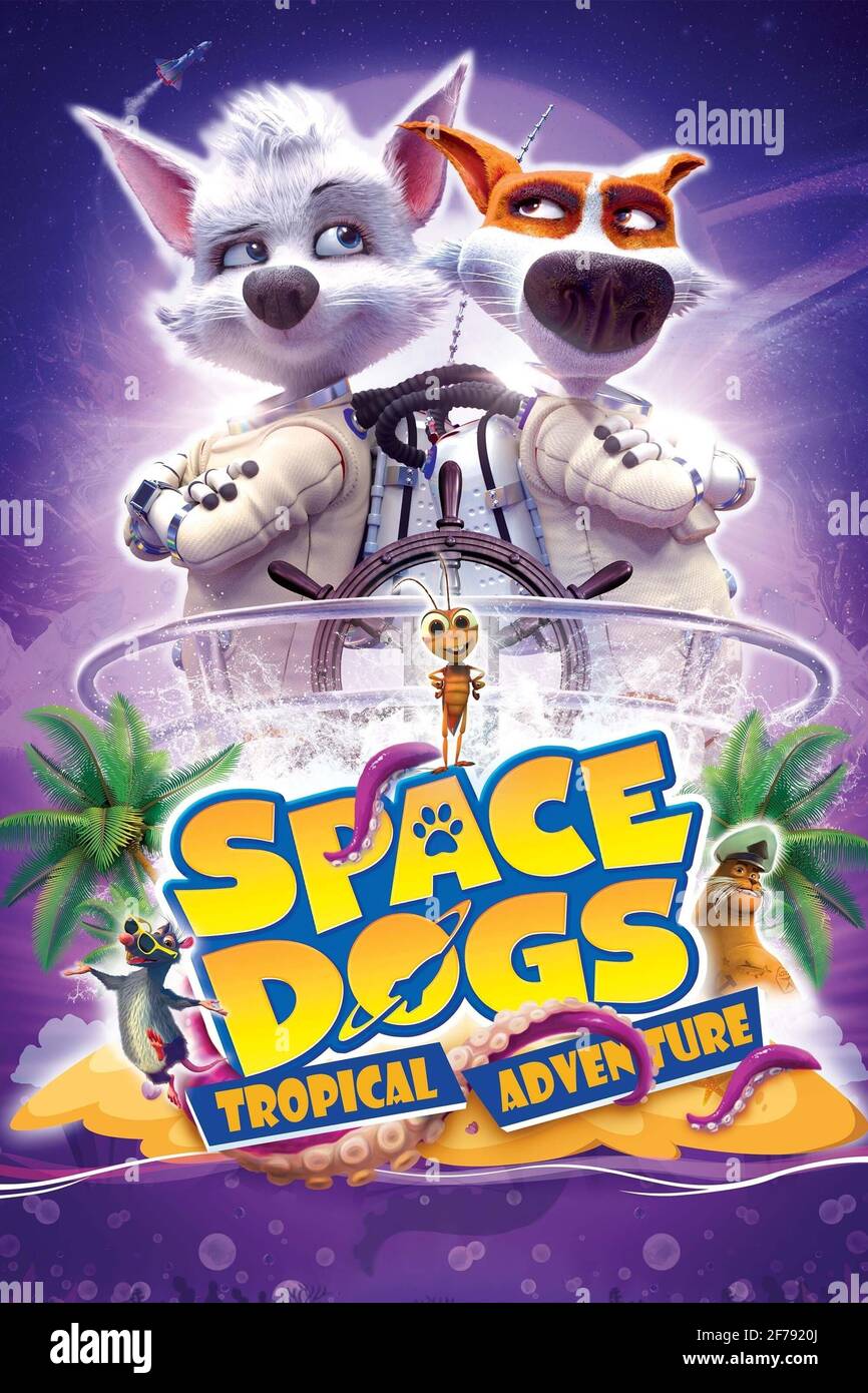 SPACE DOGS: TROPICAL ADVENTURE, (aka SPACE DOGS 3, aka BELKA I STRELKA ...