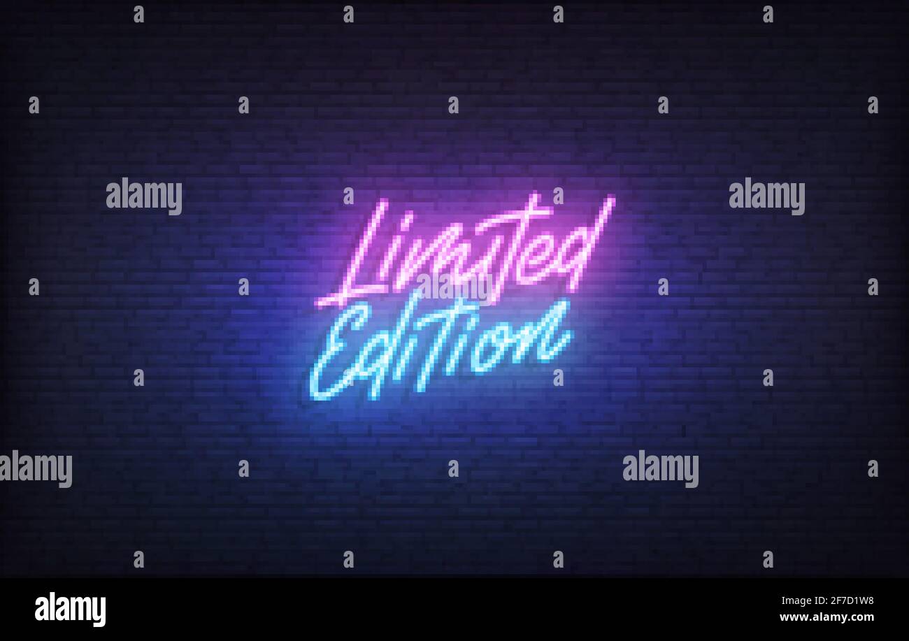 Limited Edition neon sign. Glowing neon lettering Limited Edition ...