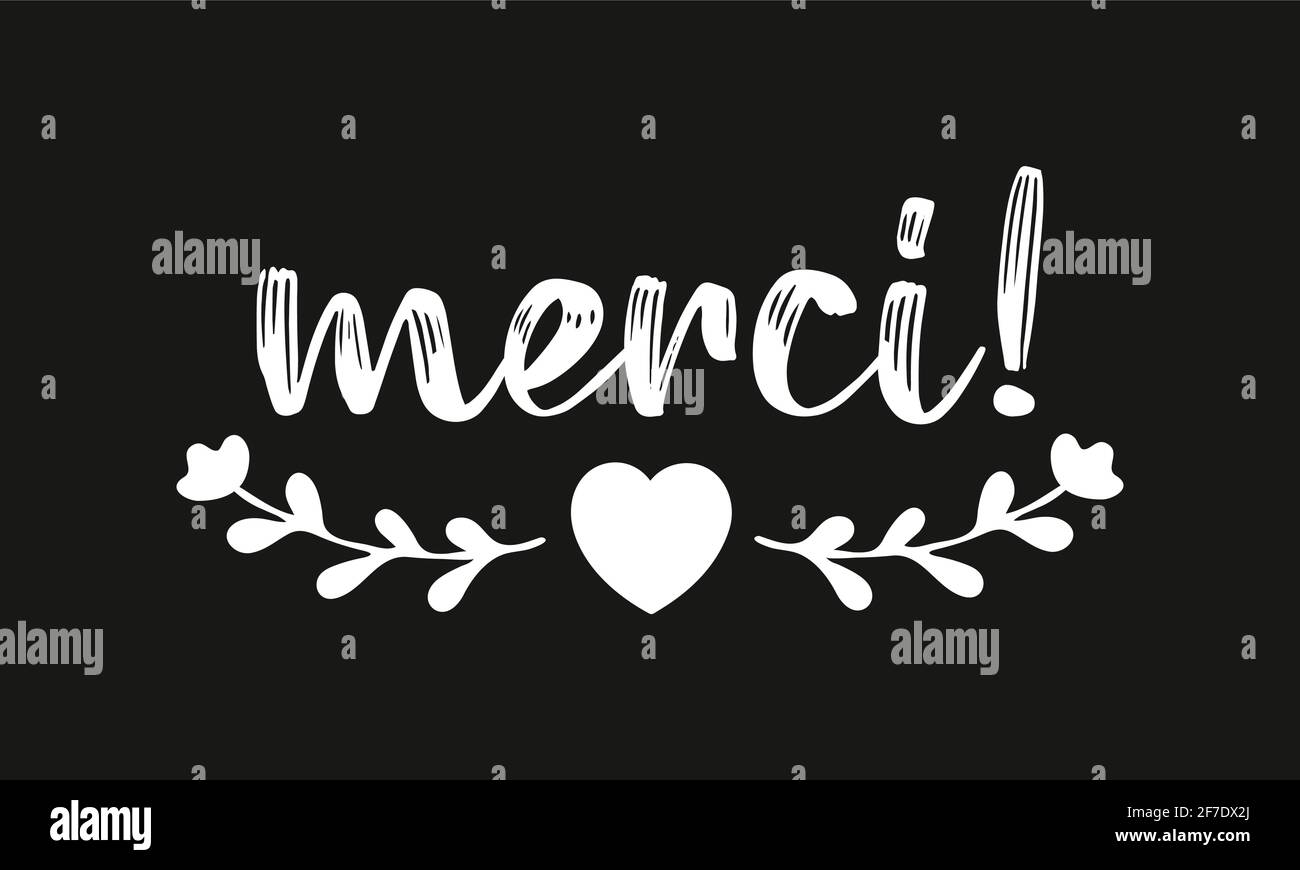 Hand sketched MERCI quote in French as logo. Translated Thank you ...