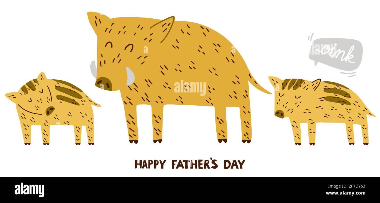 Cute Happy Father Day Greeting Card with wild boar family . Vector ...