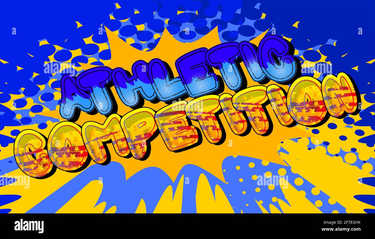 Athletic Competition - Comic book style text. Sport, training and ...