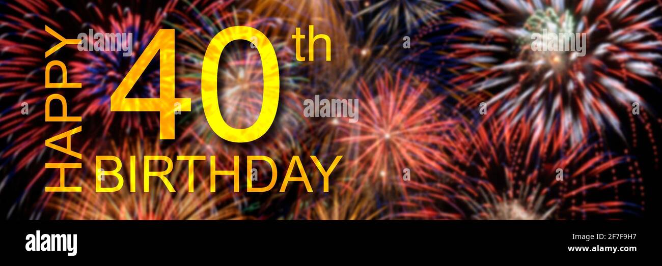 congratulations to the 40th birthday Stock Photo - Alamy