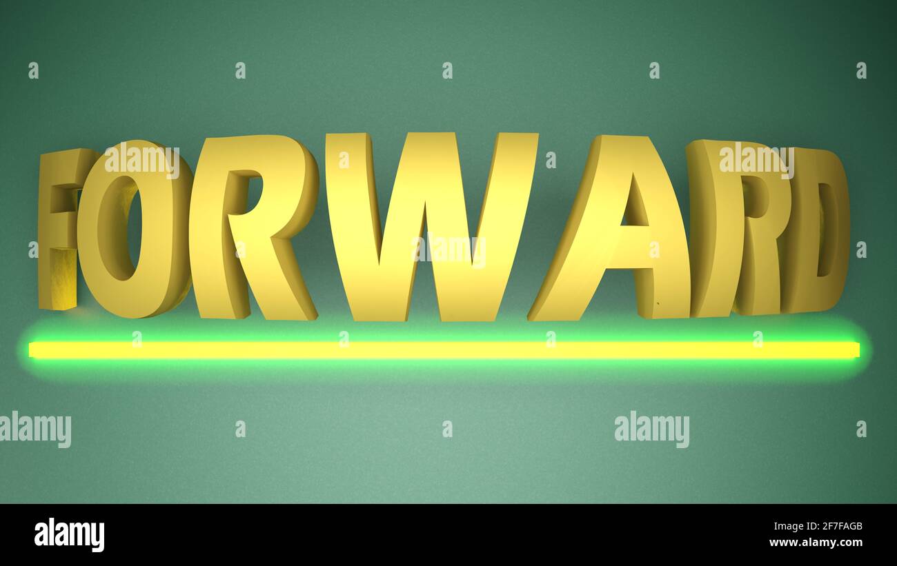 FORWARD yellow write on green background, with yellow lighted ...