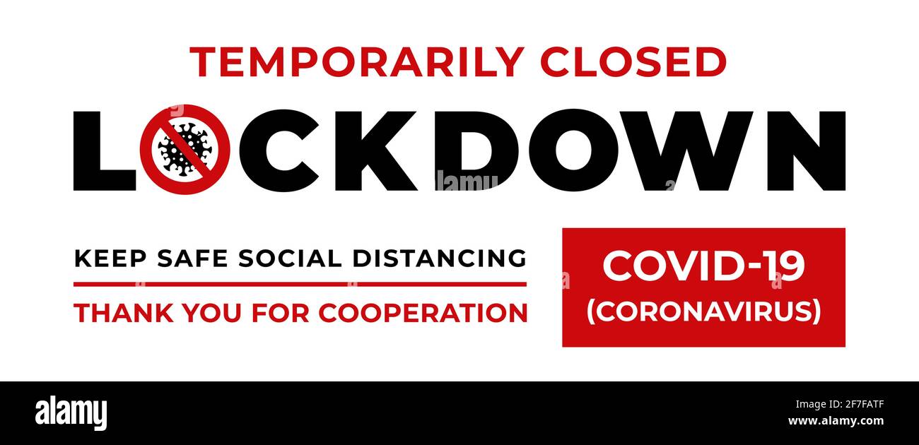 Information warning sign. Corona virus Lock down symbol. Covid 19 ...