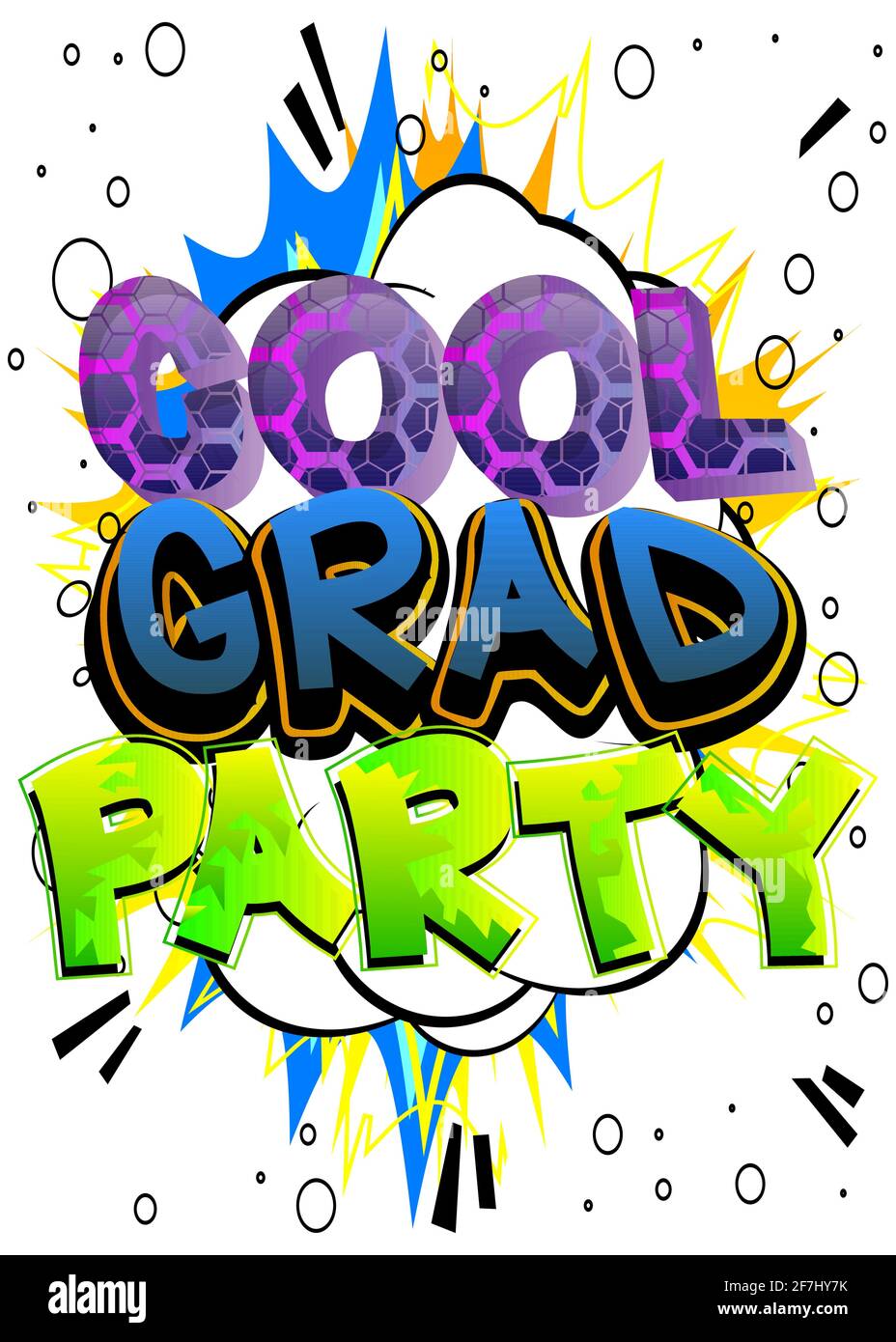 Cool Grad Party - Comic book style text. Graduation, end of educational ...