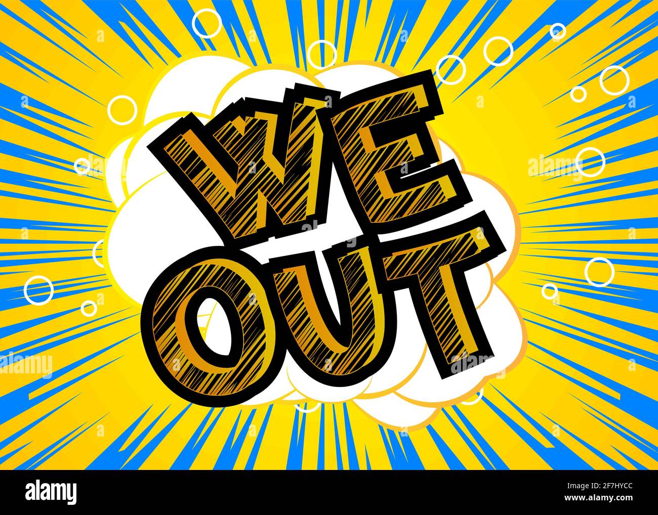 We Out - Comic book style text. Graduation, end of educational year ...