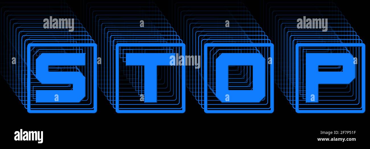 STOP - blue lettering in frame as abstract label with repeating effect ...
