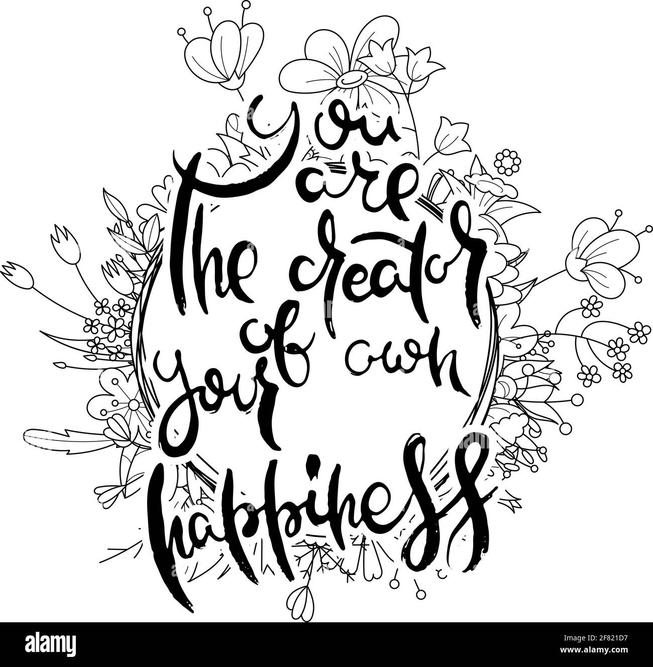 You Are The Creator Of Your Own Happiness. Hand lettering grunge card ...