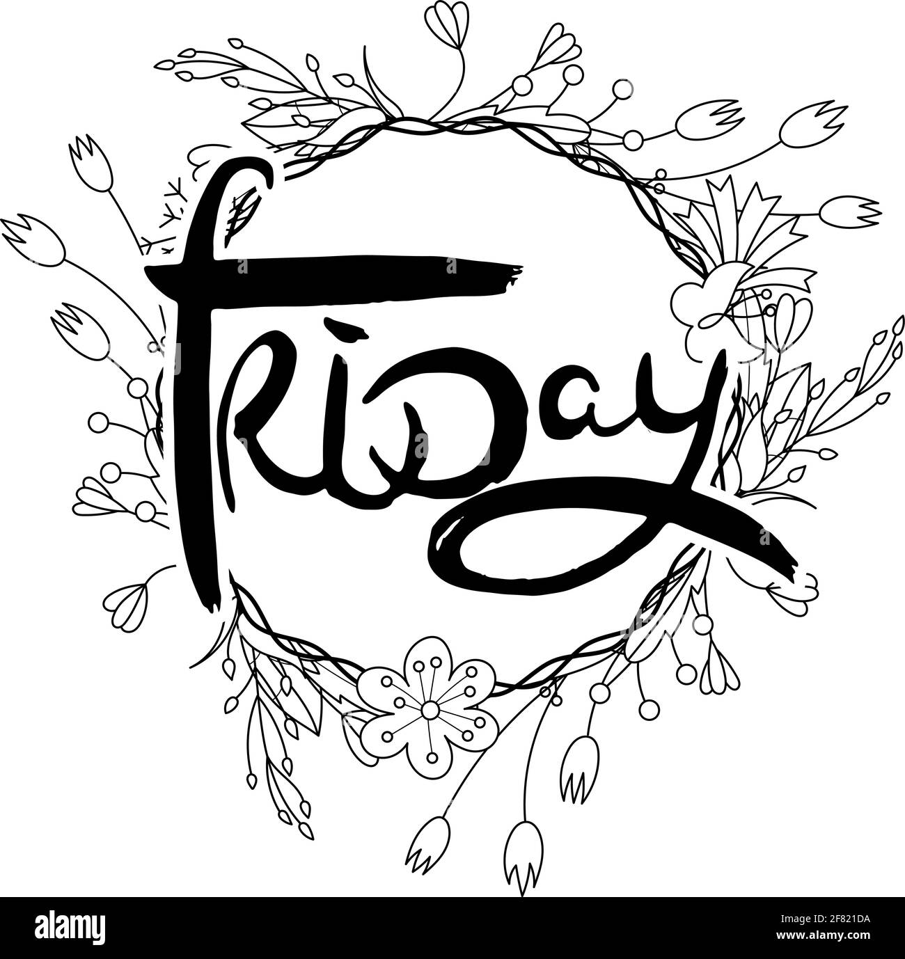 Friday. Hand lettering grunge card with flower background. Handcrafted ...