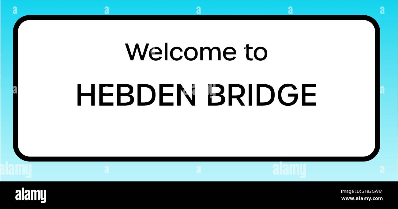 A graphic illlustration of a British road sign welcoming you to Hebden ...