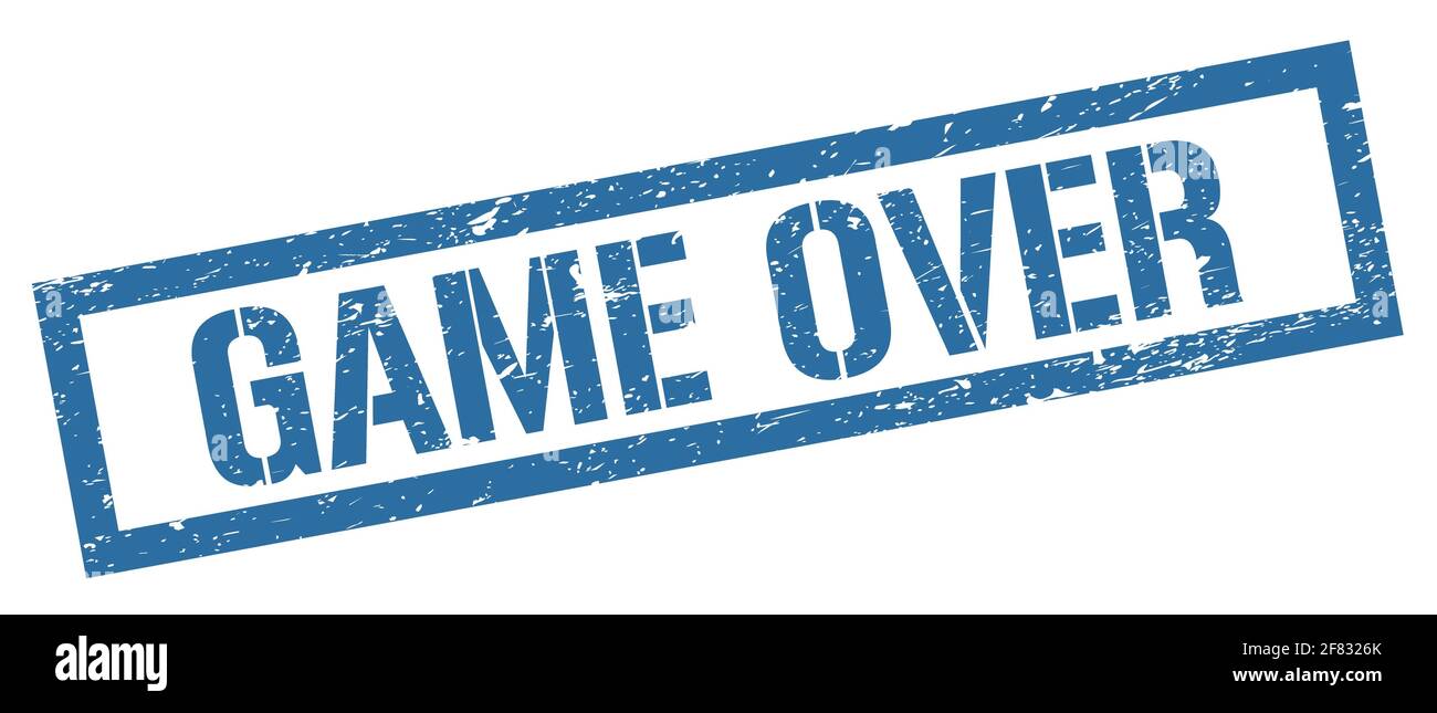 GAME OVER blue grungy rectangle stamp sign Stock Photo - Alamy