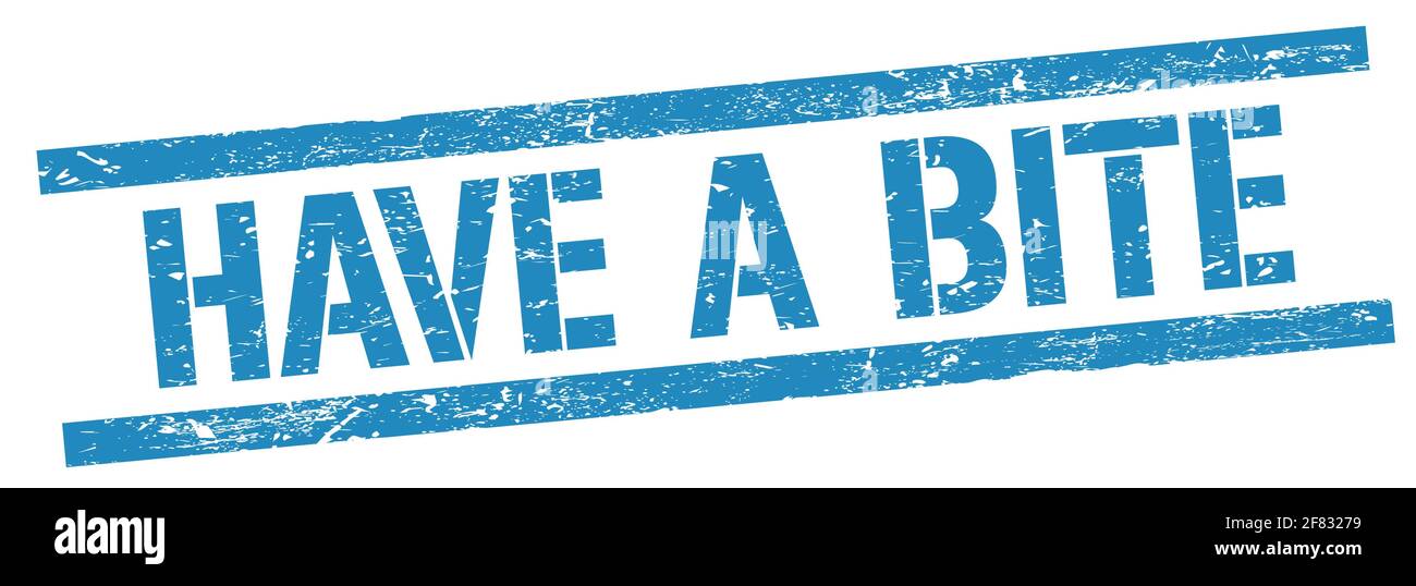 HAVE A BITE text on blue grungy rectangle stamp sign Stock Photo - Alamy