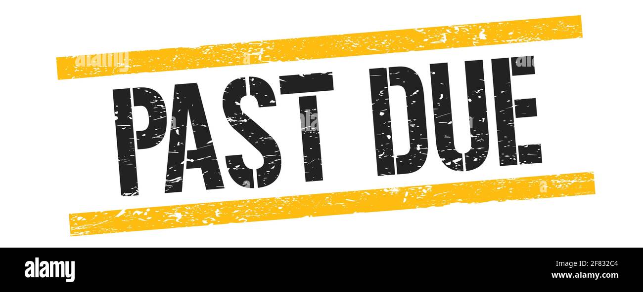 PAST DUE text on black yellow grungy lines stamp sign Stock Photo - Alamy