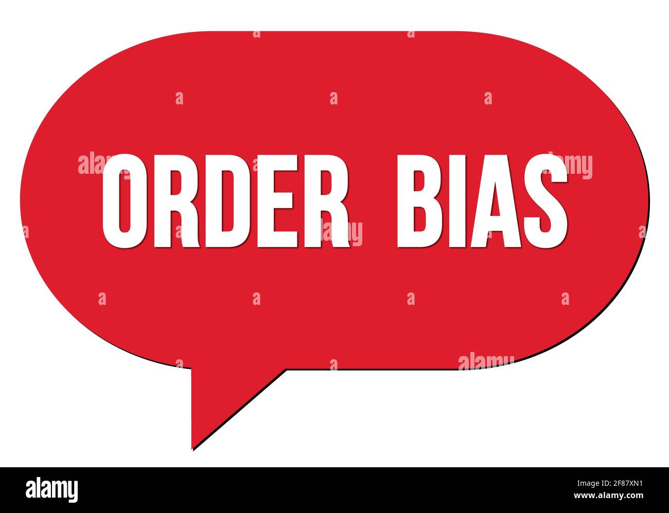 ORDER BIAS text written in a red speech bubble stamp Stock Photo - Alamy