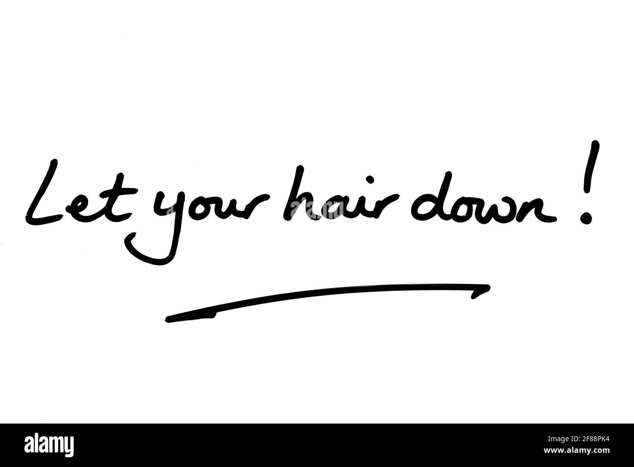 Let your hair down! handwritten on a white background Stock Photo - Alamy