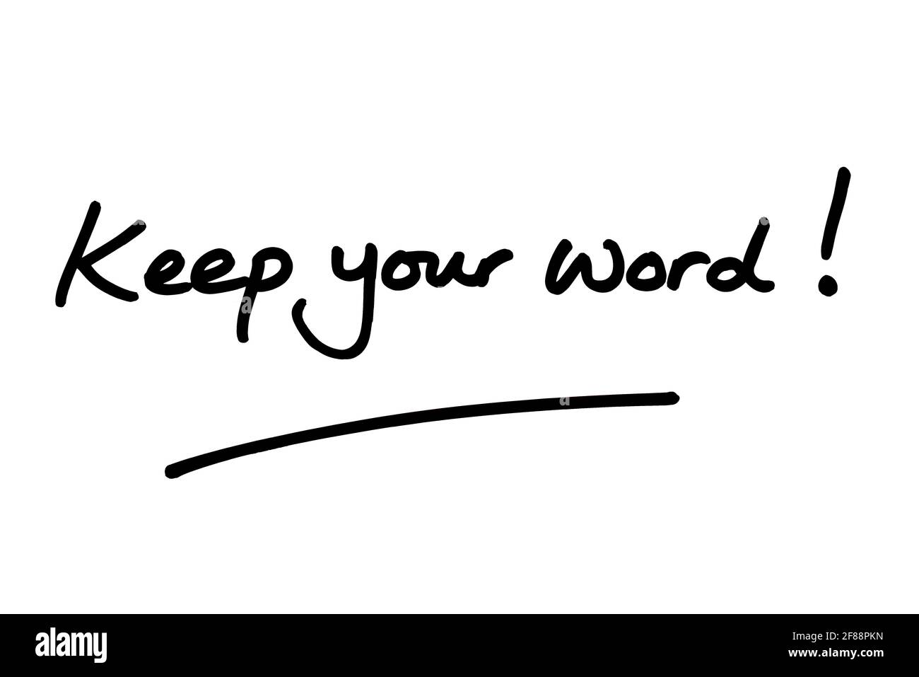 Keep your word! handwritten on a white background Stock Photo - Alamy