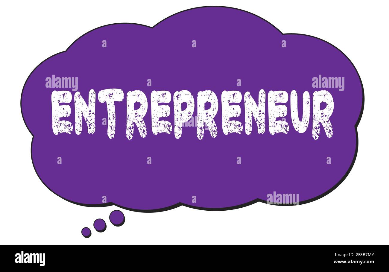 ENTREPRENEUR text written on a violet thought cloud bubble Stock Photo ...