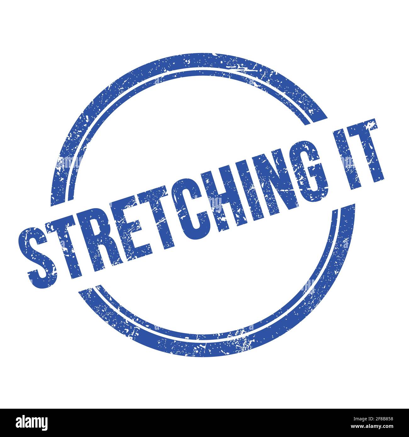 STRETCHING IT text written on blue grungy vintage round stamp Stock ...