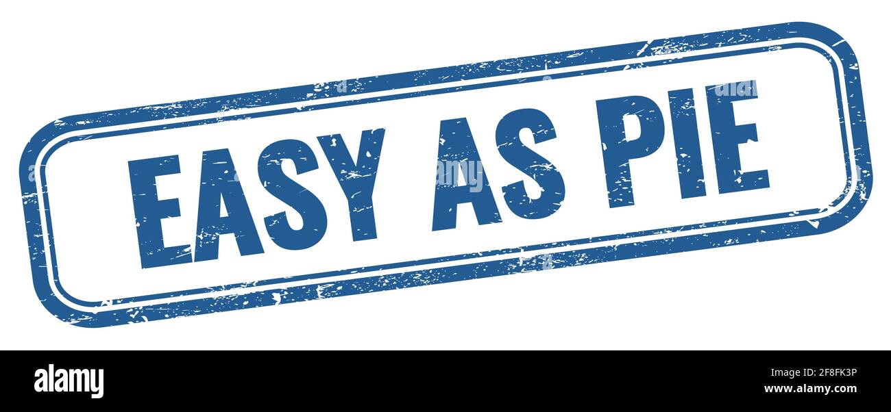 EASY AS PIE text on blue grungy vintage rectangle stamp Stock Photo - Alamy