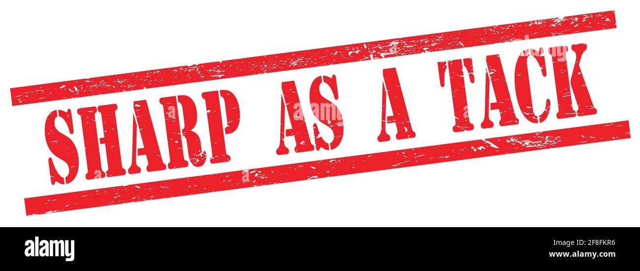 SHARP AS A TACK text on red grungy rectangle vintage stamp Stock Photo ...