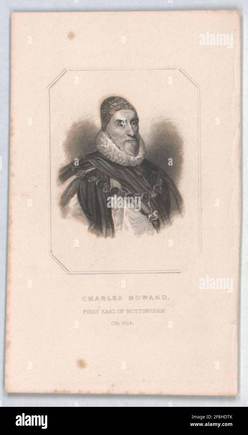 Howard, 1. Earl of Nottingham, Charles Stock Photo - Alamy